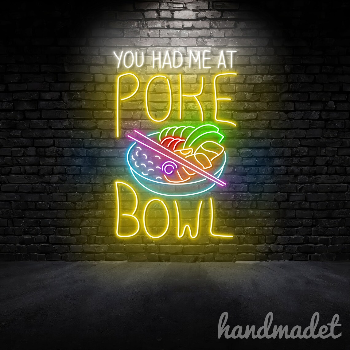You Had Me at Poke Bowl Neon Wall Sign, Hawaiian Food Neon Light, Poke ...