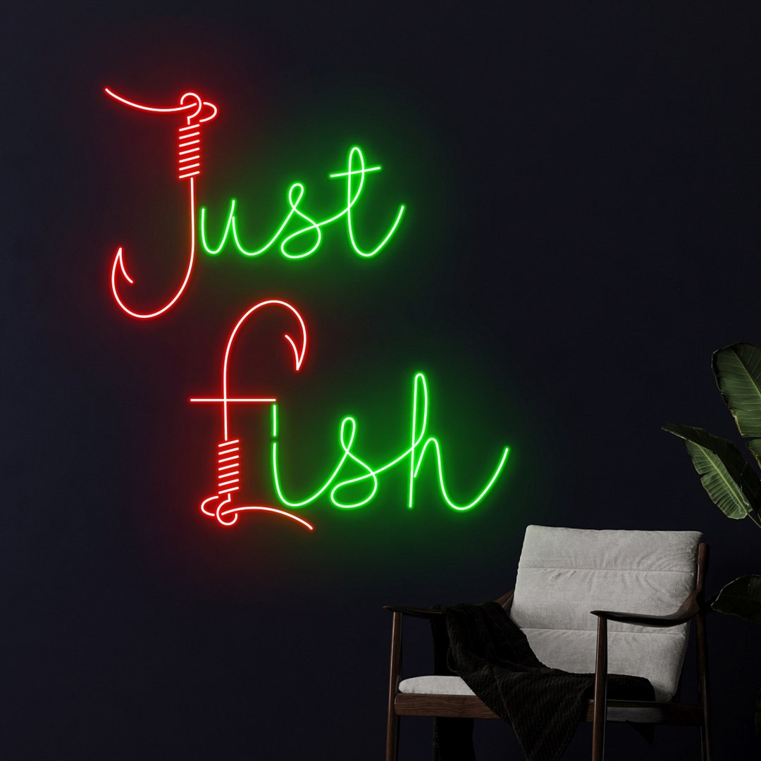 Just Fish Neon Sign, Fishing Neon Light, Fisher Led Light, Fisherman ...