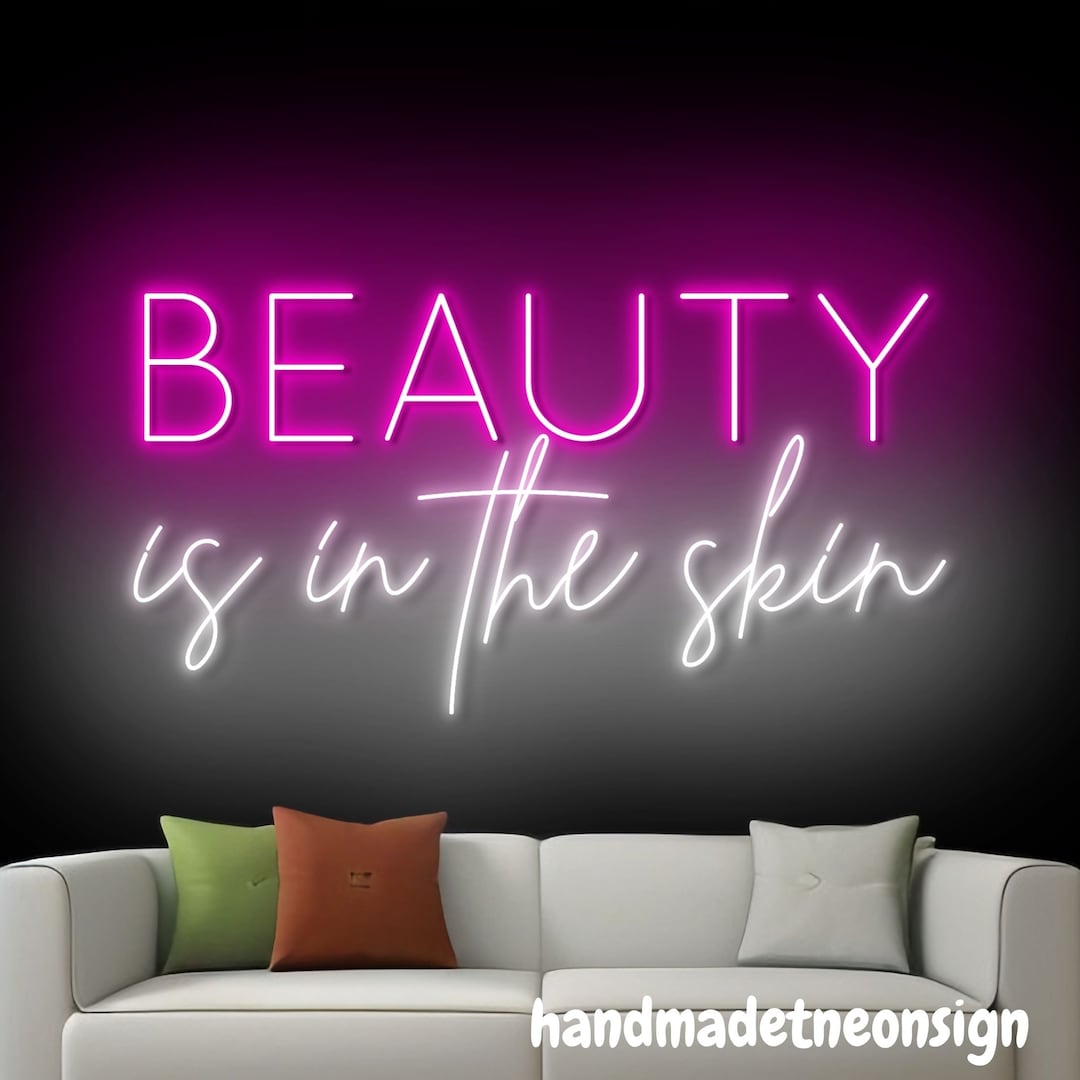 Beauty is in the Skin Neon Sign, Custom Quote Led Sign, Skincare Neon ...
