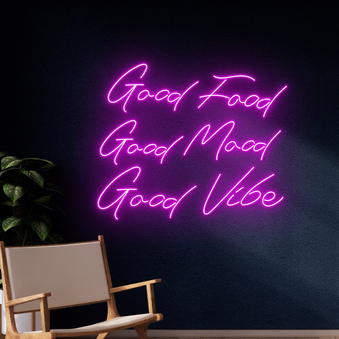 Good Food Good Mood Good Vibe Neon Light, Good Food Good Mood Good Vibe ...