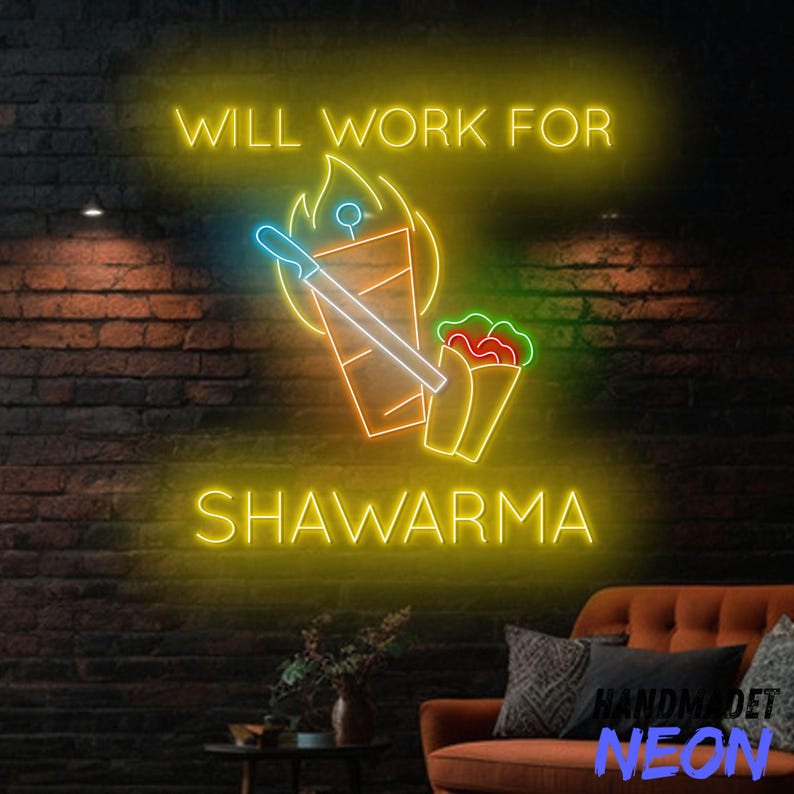 Will Work for Shawarma Neon Sign, Shawarma Led Sign, Middle Eastern ...