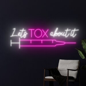 Lets Tox About It Neon Sign, Botox Filler Led Sign, Botox Led Lights ...