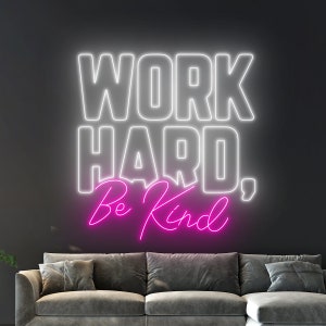 Work Hard Be Kind Neon Sign, Work Hard Be Kind Neon Light, Work Hard Be ...