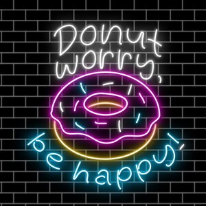 Donut Worry Be Happy Neon Light, Custom Neon Sign, Donut Art, Birthday ...