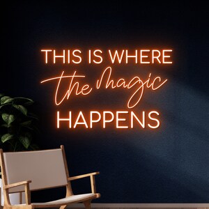 This is Where the Magic Happens Led Sign, Magic Neon Light, Custom Text ...