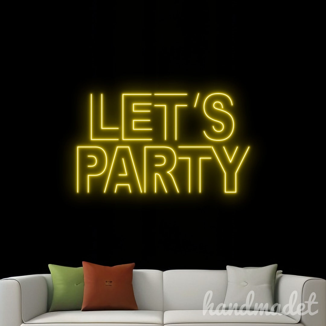 Let's Party Neon Sign, Let's Party Led Sign, Custom Quote Neon Light ...