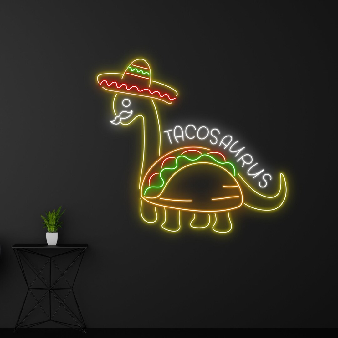 Custom Tacosaurus Neon Sign, Tacos Dinosaur LED Light, Sombrero ...