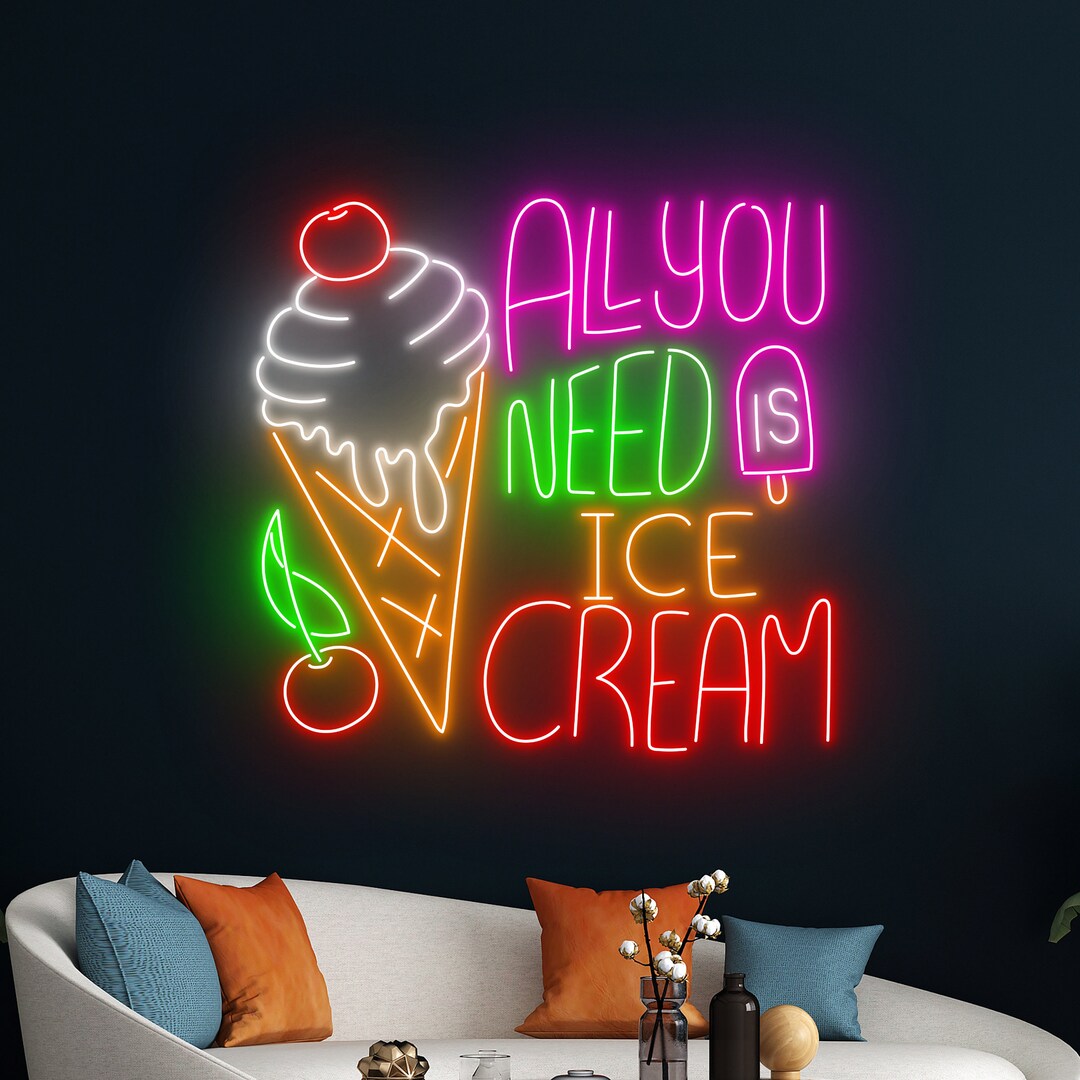 All You Need is Ice Cream Neon Sign, Ice Cream Cone LED Light, Ice ...