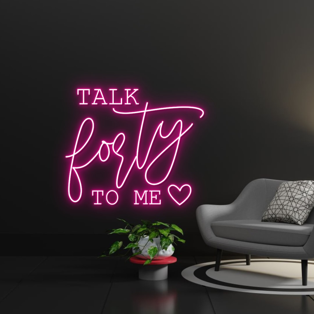 Talk Forty to Me Sign 40th Neon Sign Birthday Decorations for - Etsy