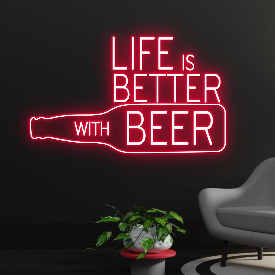 Custom Life is Better With Beer Neon Sign, Personalized Beer LED Light ...