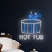 Hot Tub Neon Sign, Hot Tub LED Sign, Hot Tub Neon Light, Bathroom Led ...