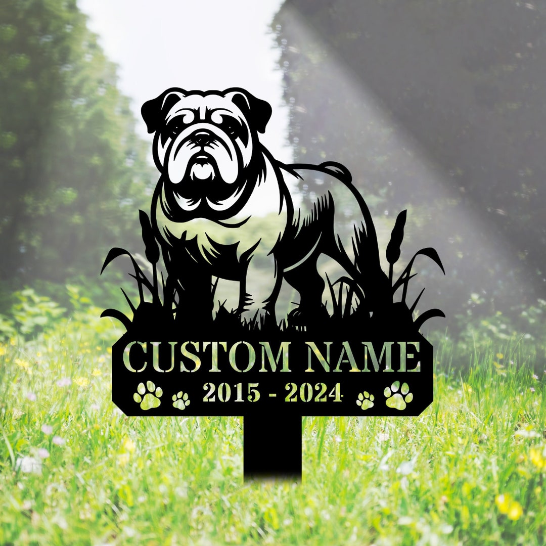 Custom Bull Dog Memorial Stake Metal Sign - Personalized Outdoor ...