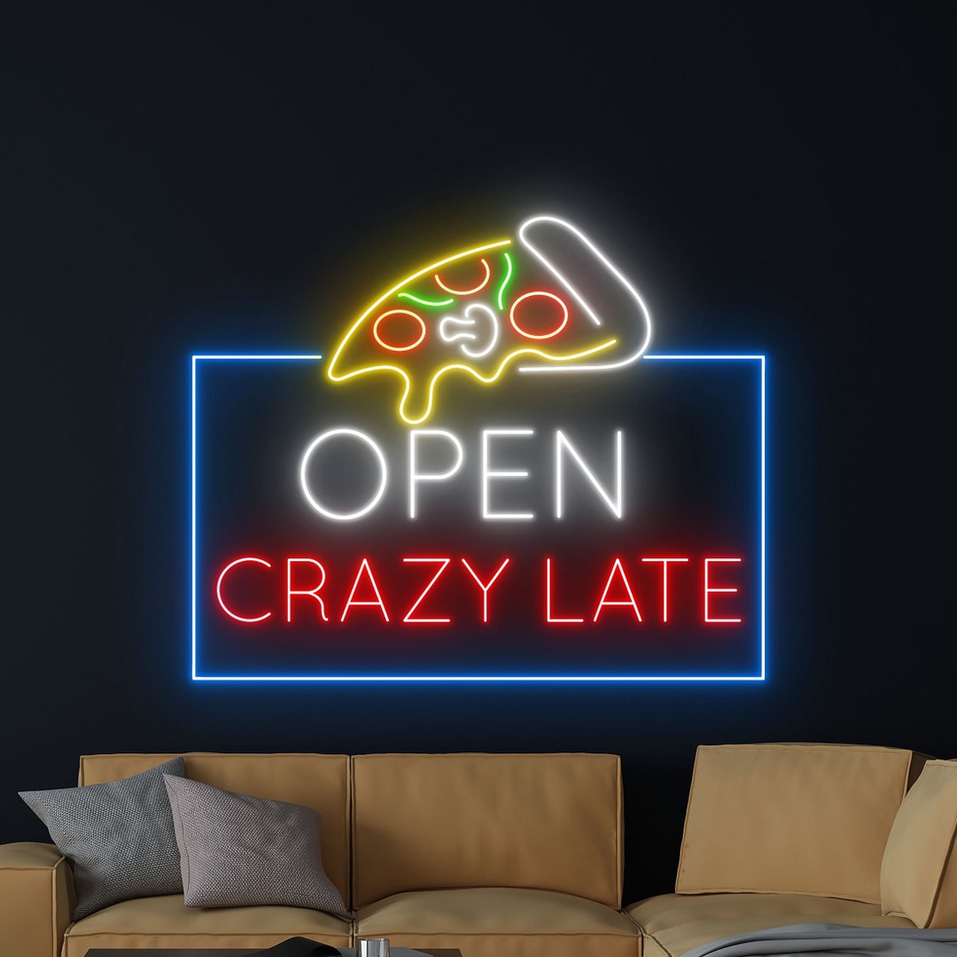 Pizza Open Crazy Late Neon Sign, Pizza Open Neon Light, Pizza Led Light ...