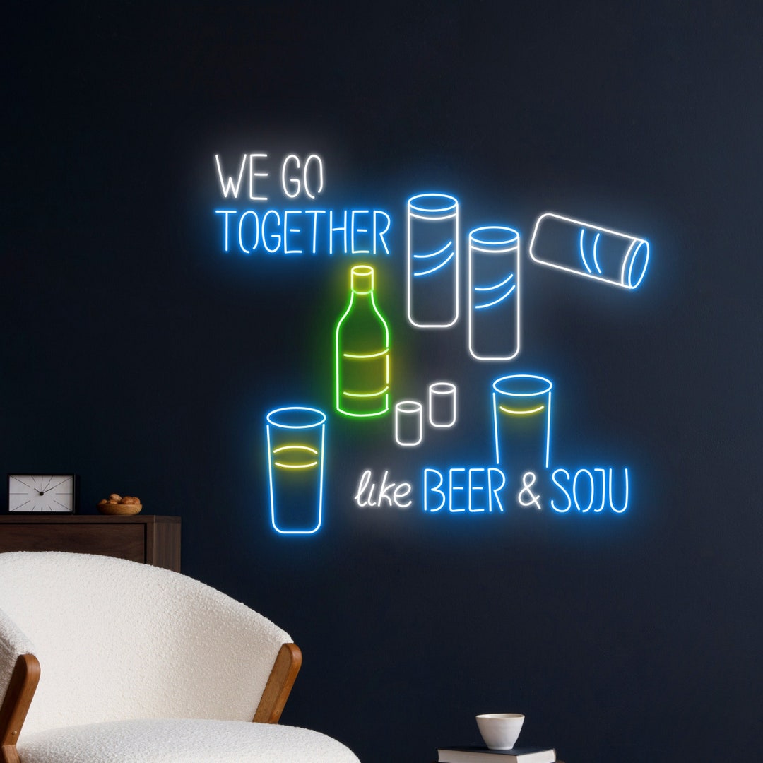 We Go Together Like Beer & Soju Neon Sign Soju Beer Neon - Etsy