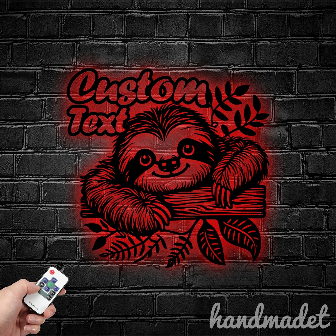 Custom Sloth Metal Wall Art LED Light, Lazy Sloth Metal Sign, Sloth ...