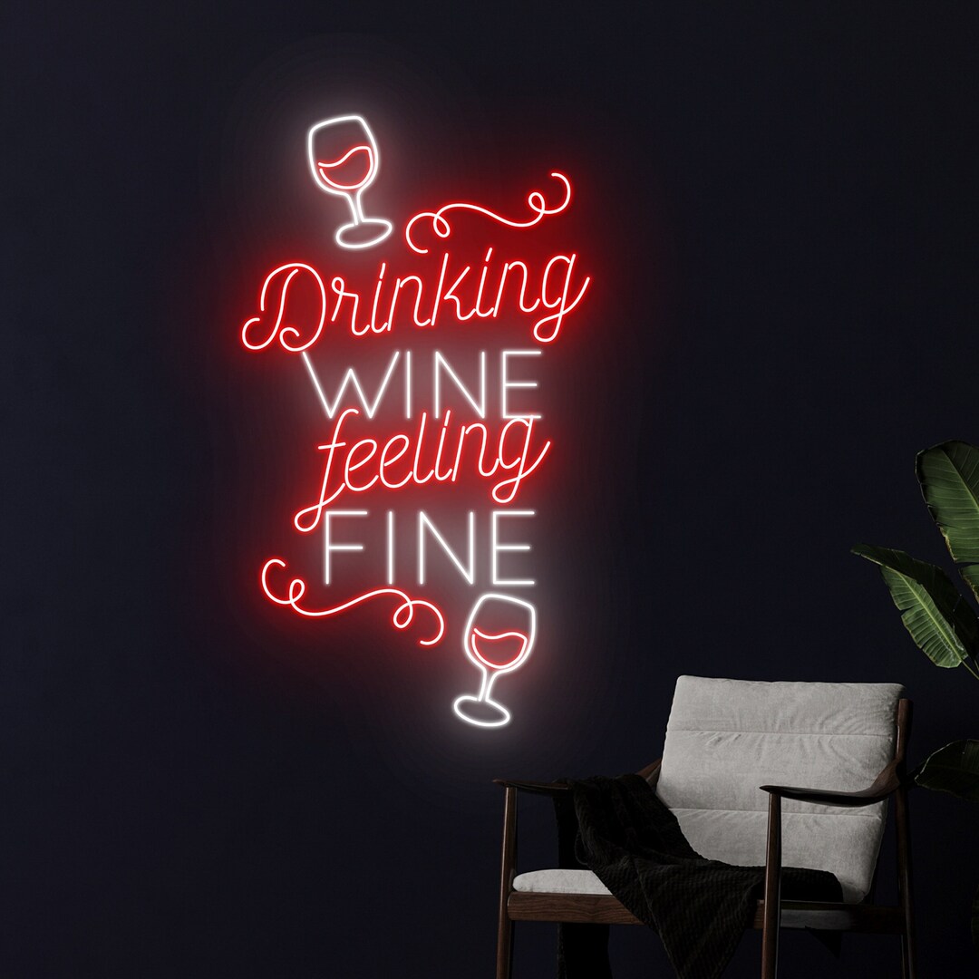 Drinking Wine Feeling Fine Led Sign, Drinking Neon Light, Drink Led ...