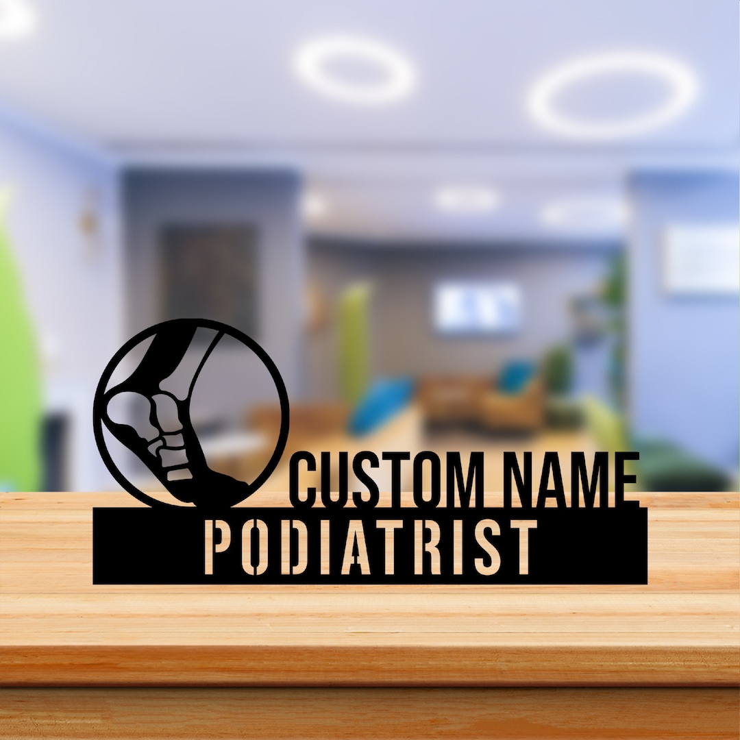 Custom Podiatrist Metal Desk Name Plate, Doctor Metal Job Name Plate ...