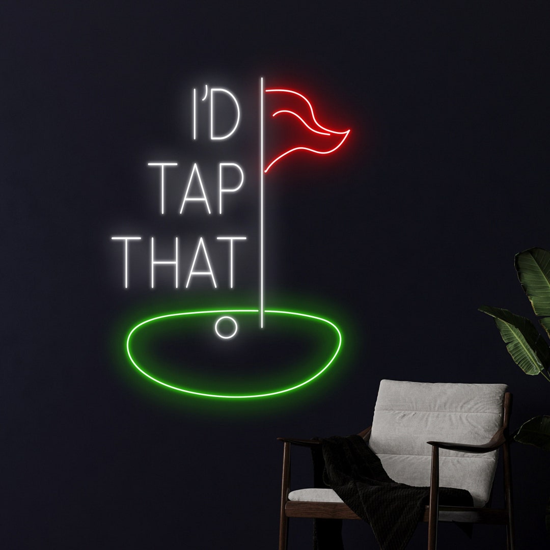 I'd Tap That Golf Neon Sign, Golf Green Grass Field LED Light, Golf ...
