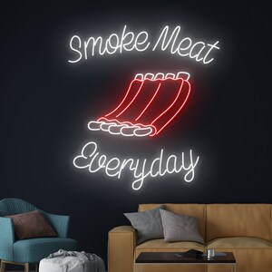 Smoke Meat Everyday Neon Light, Smoke Meat Neon Sign, Meat Led Light ...