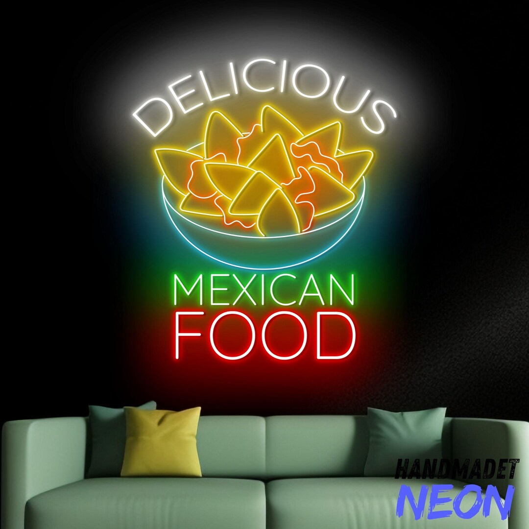 Delicious Mexican Food Neon Sign, Nachos Led Sign, Mexican Nachos Led ...