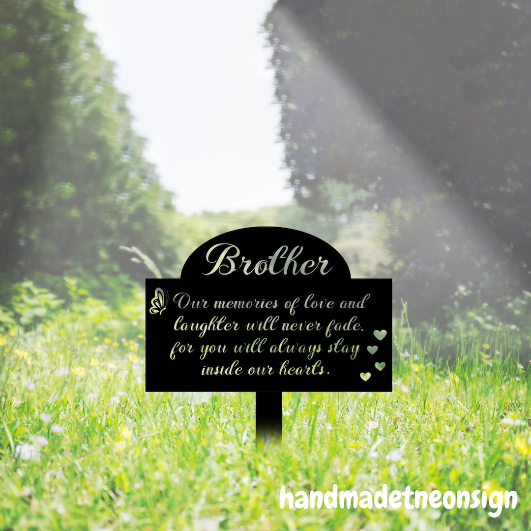 Custom Loss of Brother Memorial Stake, Brother Metal Stakes Sign ...