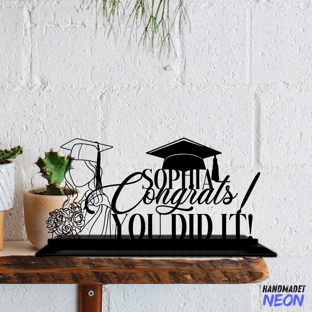Custom Graduation Metal Table Sign, Graduate Metal Shelf Decor ...