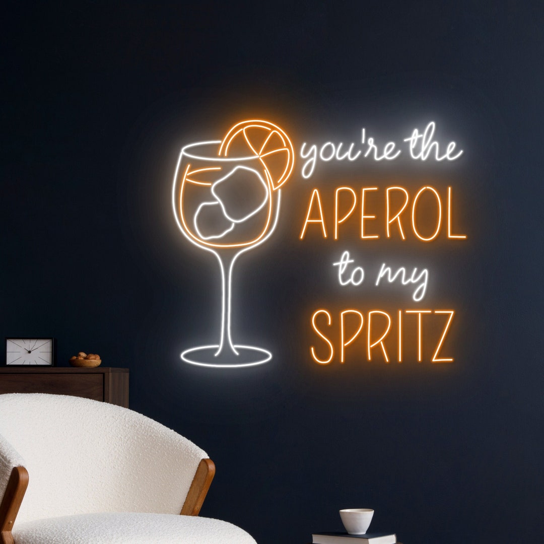 You're the Aperol to My Spritz Led Sign, Spritz Cocktail Neon Light ...
