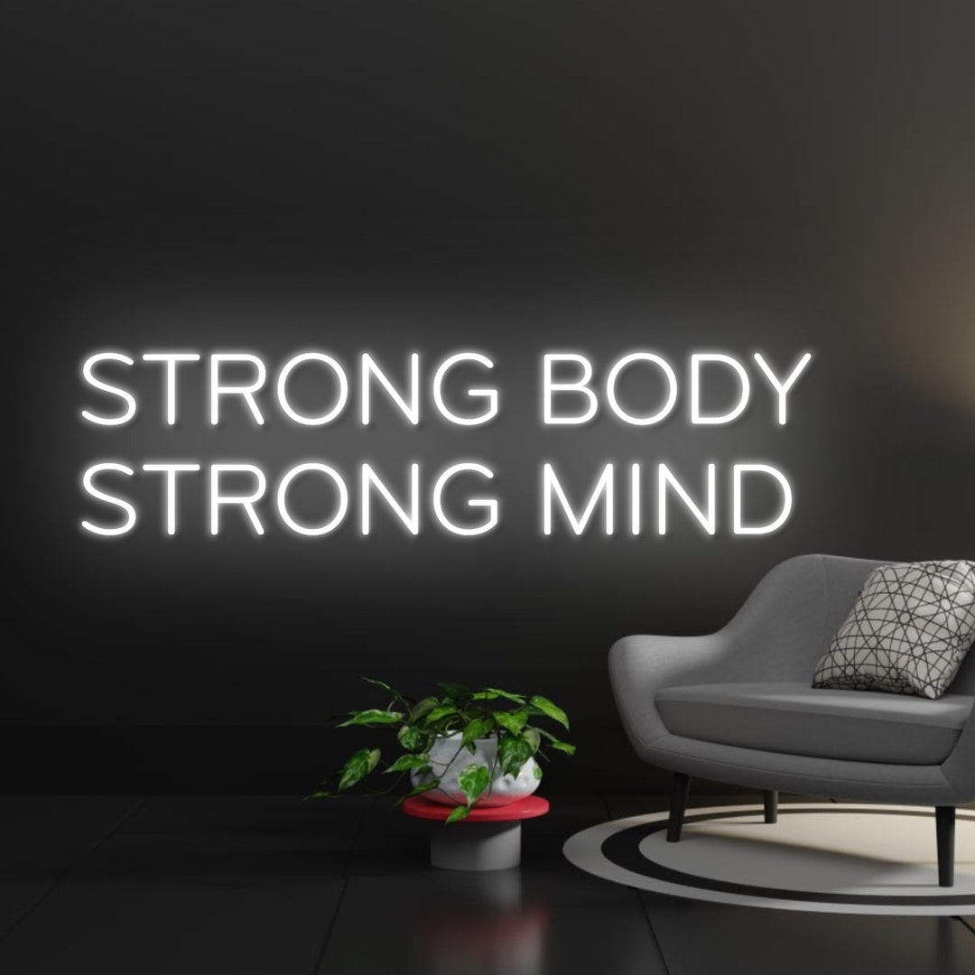 Strong Body Strong Mind Neon Sign, Motivation Neon Sign, Wall Decor ...