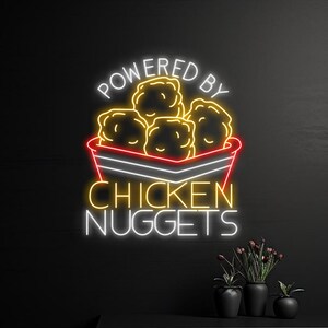 Custom Powered by Chicken Nuggets Neon Sign, Chicken Nuggets Led Sign ...
