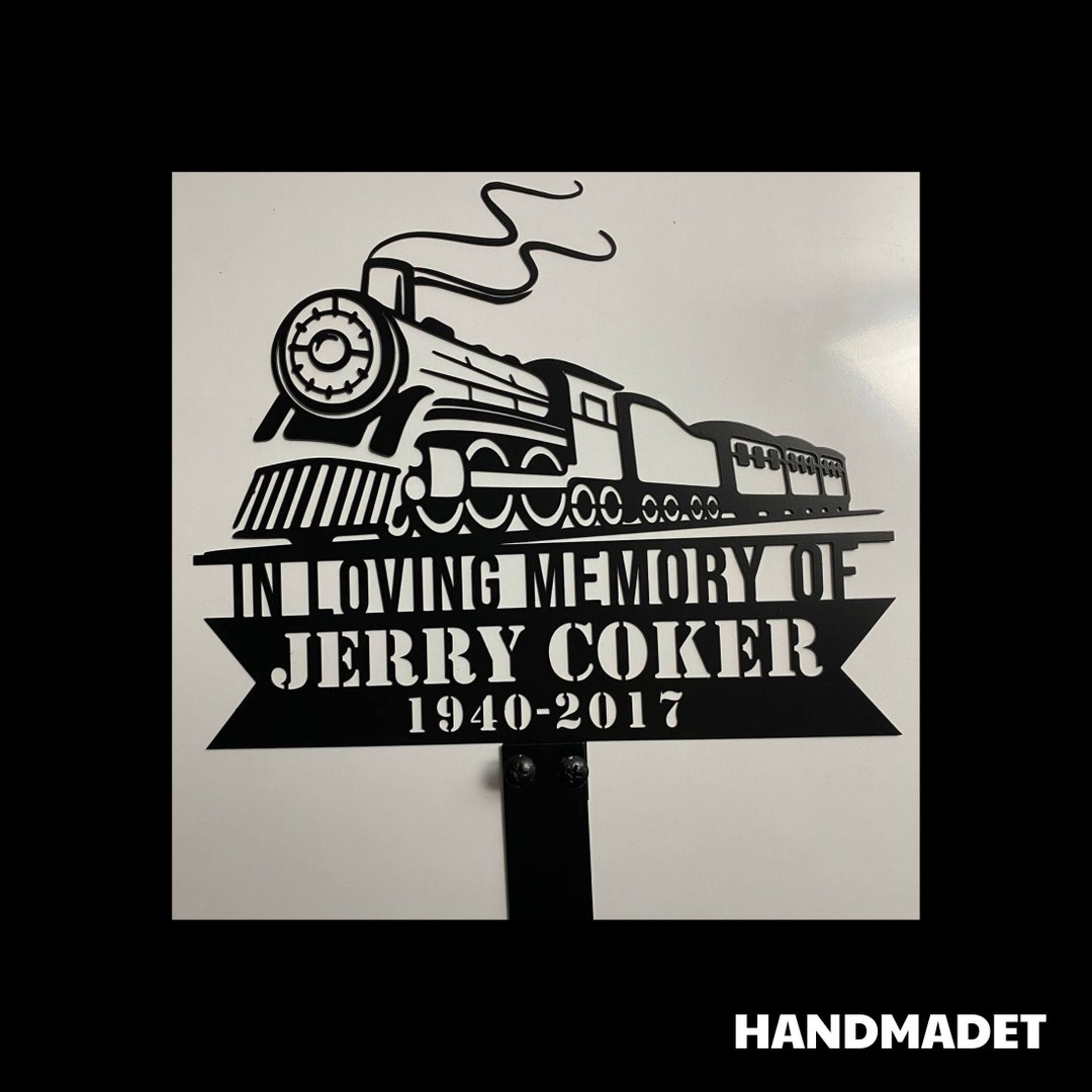 Custom Train Memorial Stake Metal Sign Personalized Outdoor Steam Train ...