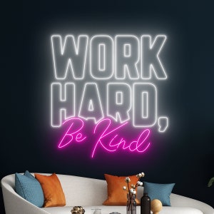 Work Hard Be Kind Neon Sign, Work Hard Be Kind Neon Light, Work Hard Be ...