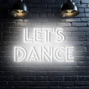 Let's Dance Neon Wall Sign, Let's Dance Words Led Wall Sign, Custom ...