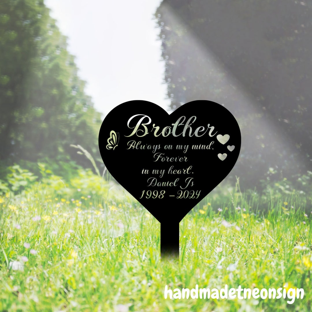 Custom Loss of Brother Memorial Stake, Brother Metal Stakes Sign ...