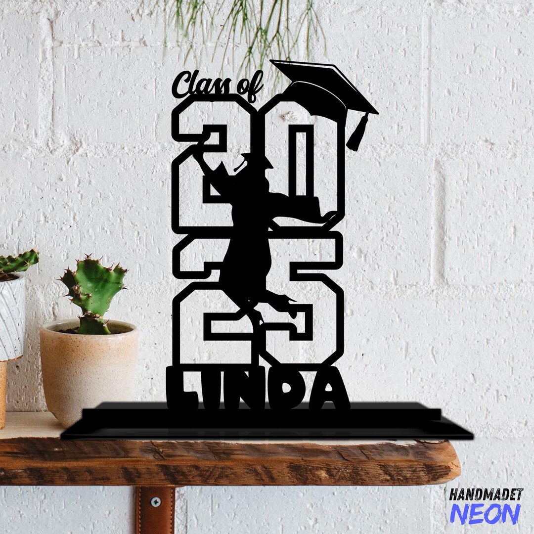 Custom Graduation Metal Table Sign, Graduate Metal Shelf Decor ...