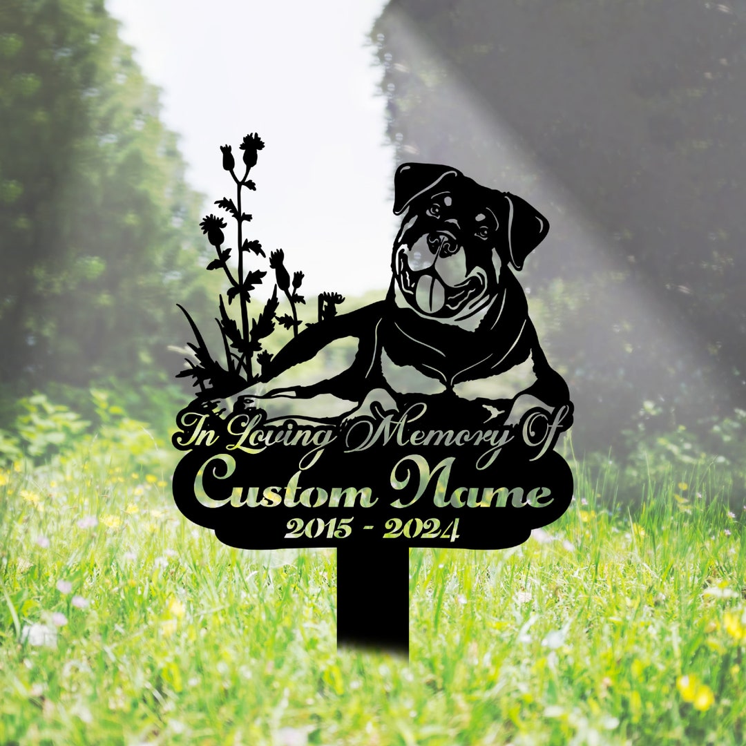 Custom Rottweiler Memorial Stake Metal Sign - Personalized Rottweiler ...