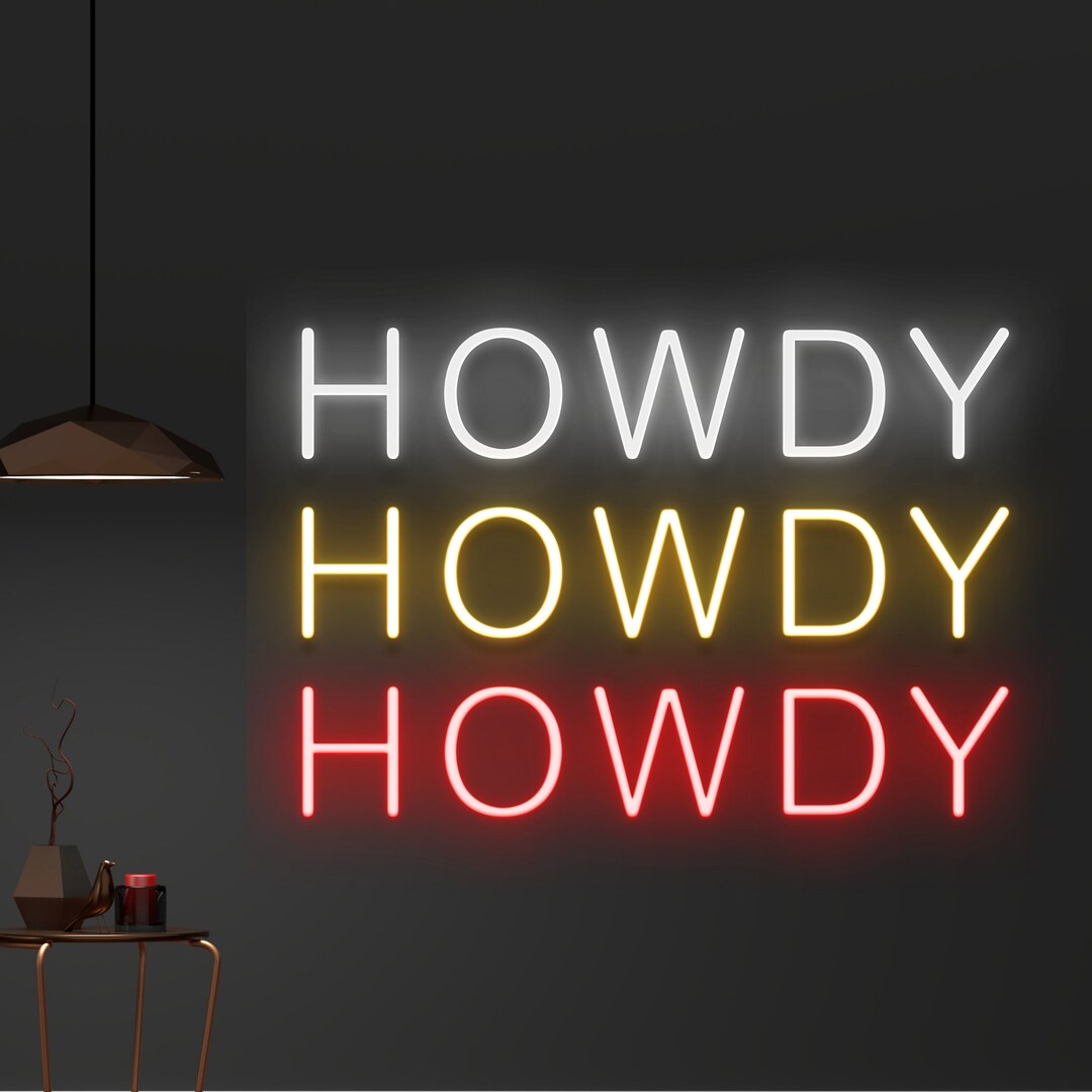 Custom Howdy Neon Sign, Personalized Quote Name Neon Light, Welcome Led ...
