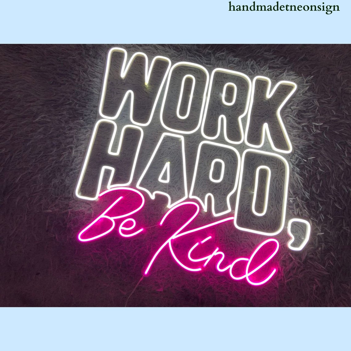 Work Hard Be Kind Neon Sign, Work Hard Be Kind Neon Light, Work Hard Be ...