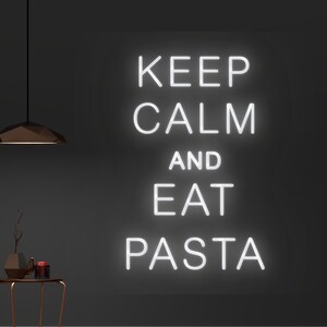 Custom Keep Calm and Eat Pasta Neon Sign, Custom Name LED Light, Pasta ...