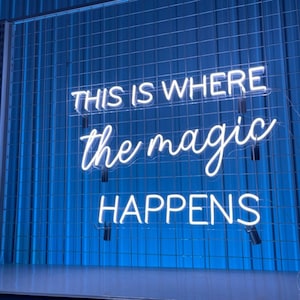 This is Where the Magic Happens Led Sign, Shop Led Sign, Bar Neon Sign ...