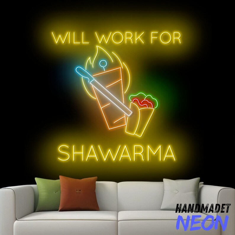 Will Work for Shawarma Neon Sign, Shawarma Led Sign, Middle Eastern ...