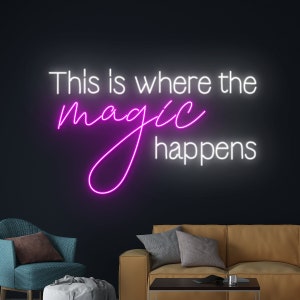 This is Where the Magic Happens Led Sign, This is Where the Magic ...