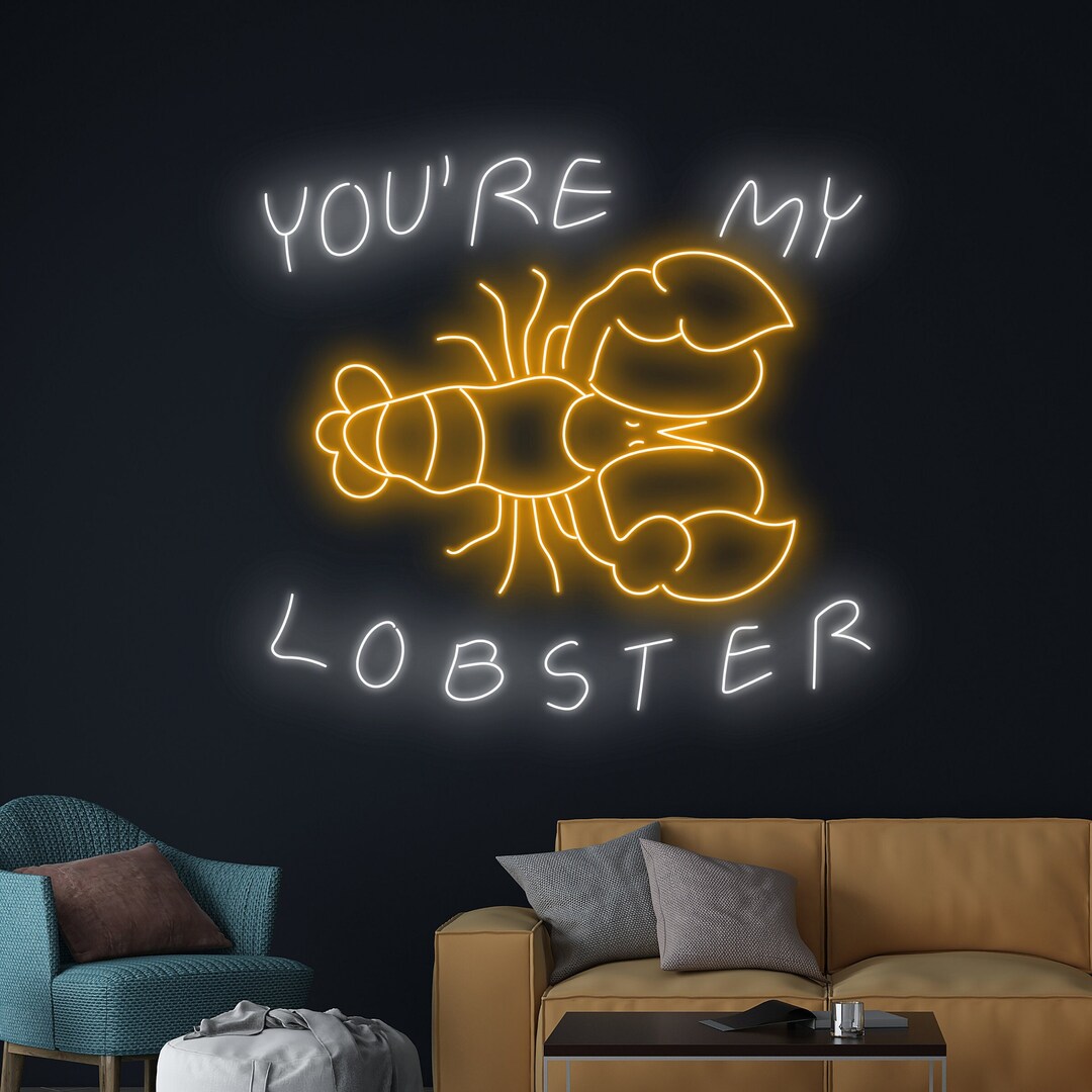 You're My Lobster Neon Sign, You're My Lobster Led Sign, Lobster Led ...
