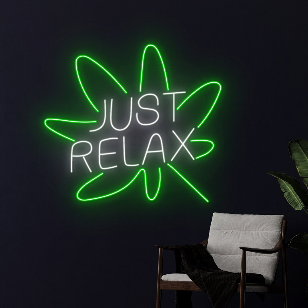 Just Relax Weed Led Sign, Just Relax Weed Leaf Led Light, Weed Leaves ...