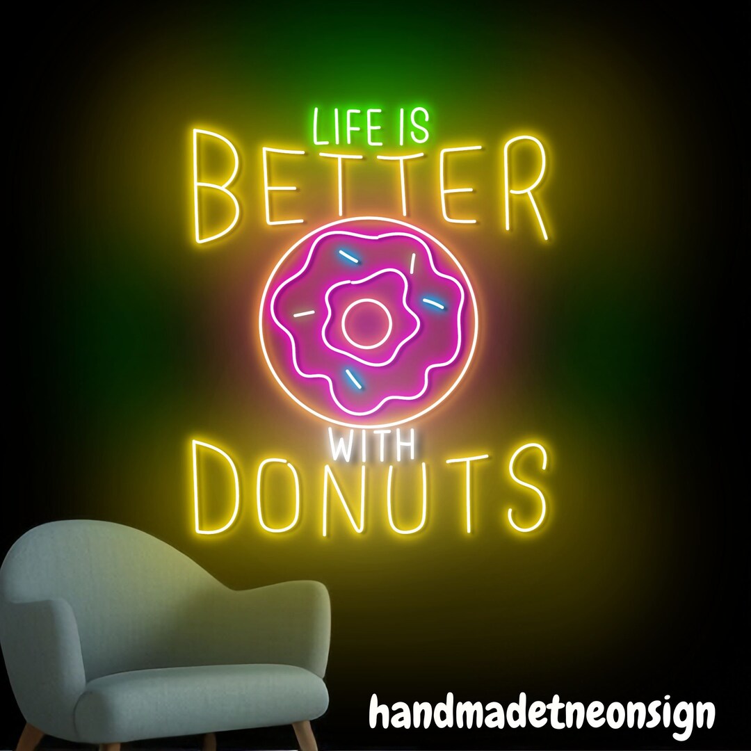 Life is Better With Donuts Neon Sign, Donut Led Sign, Donut Neon Light ...