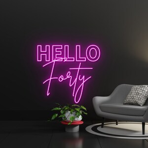 Hello Forty 40th Birthday Decorations for Her Gifts, Custom LED Neon ...