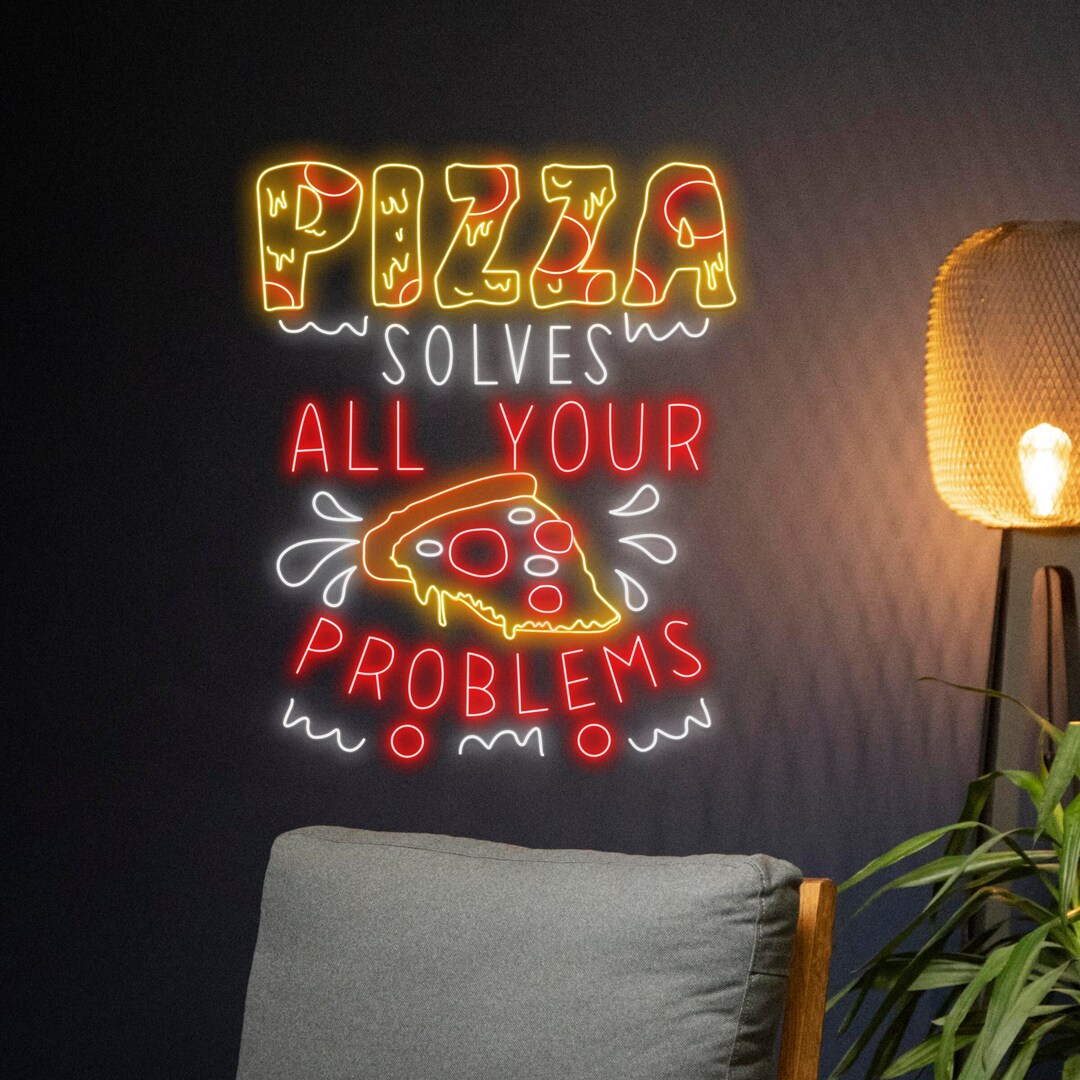 Pizza Solves All Your Problems Neon Sign, Pizza Neon Light, Pizza Led Light, Fast Food Led Sign ...