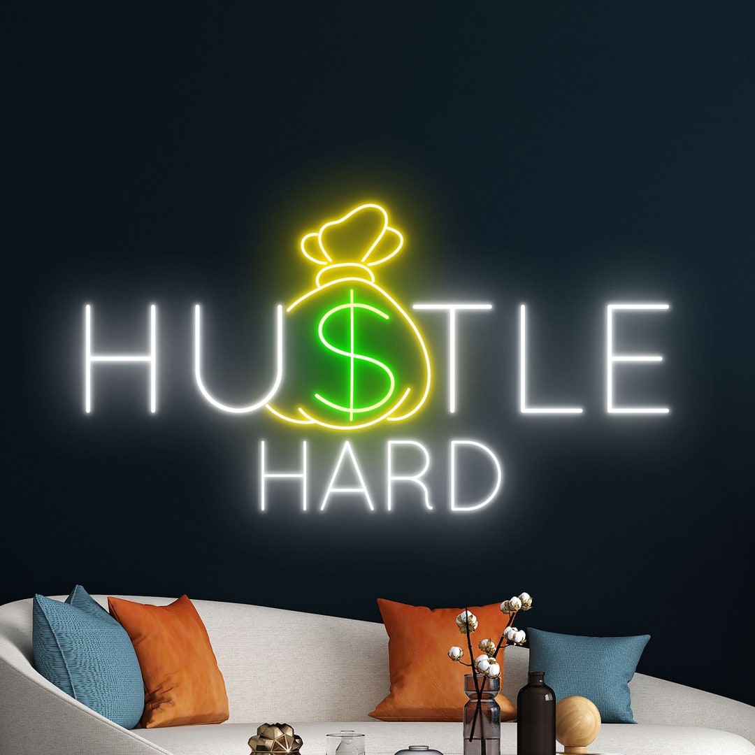 Hustle Hard Neon Sign, Hustle Hard Money Dollar LED Light, Motivational ...