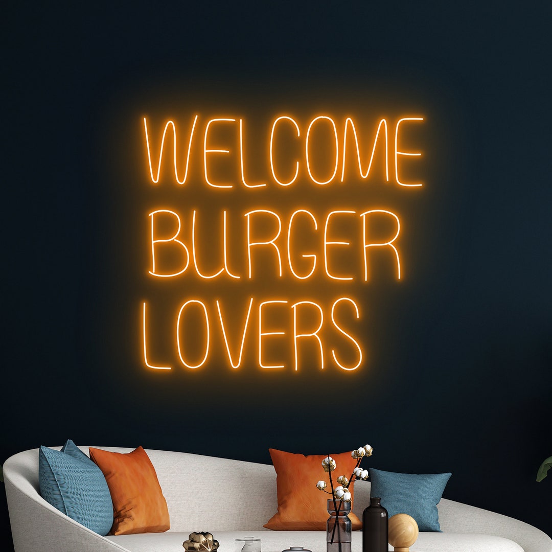 Welcome Burger Lovers Neon Sign, Burger LED Sign, Burger Neon Light ...