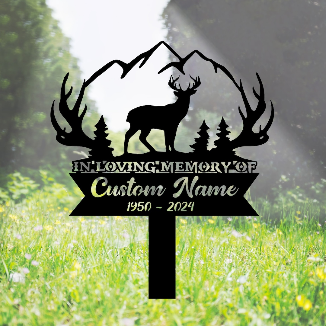 Custom Deer Hunting Memorial Stake, Mountain Forest Stake Metal Sign ...
