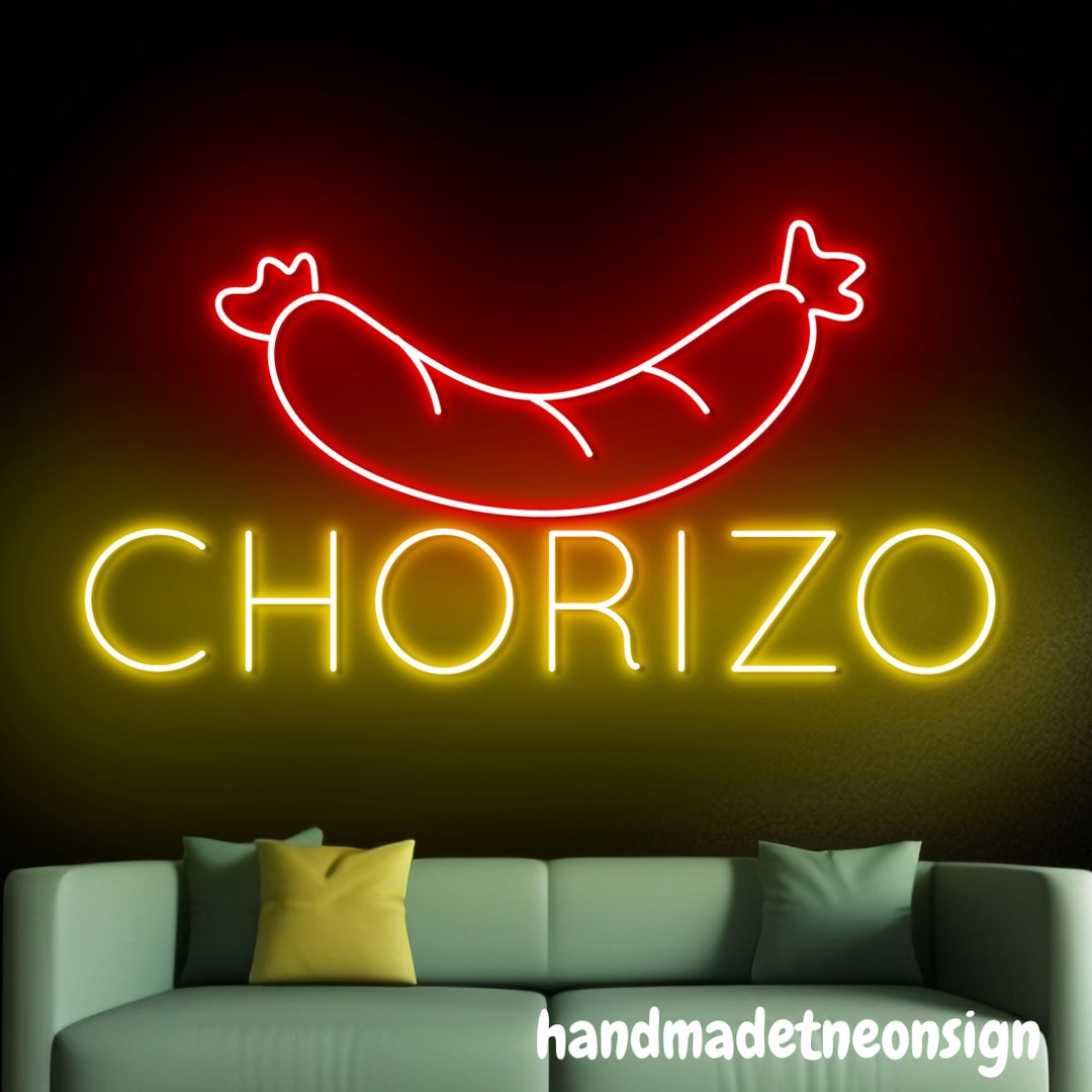 Chorizo Neon Sign, Chorizo Led Sign, Chorizo Sausage Led Light, Smoked ...
